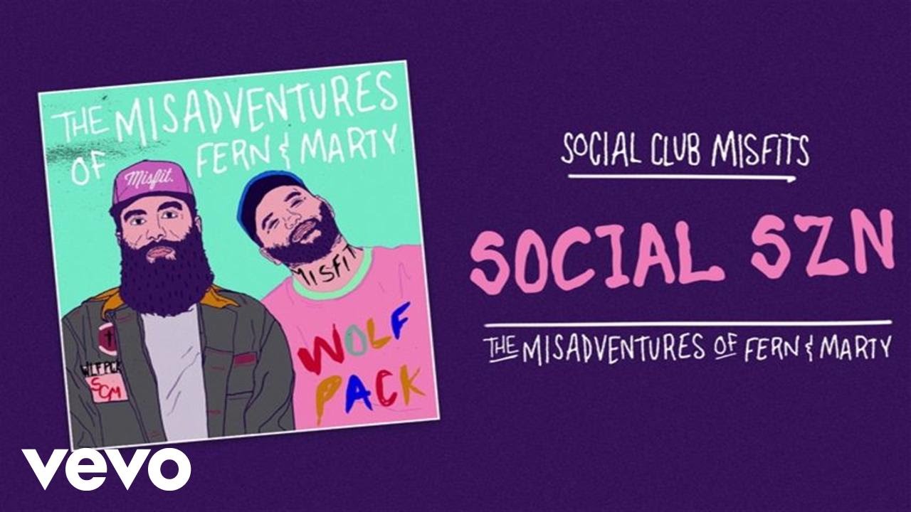 Social Club Misfits - Social SZN (Audio) - YouTube