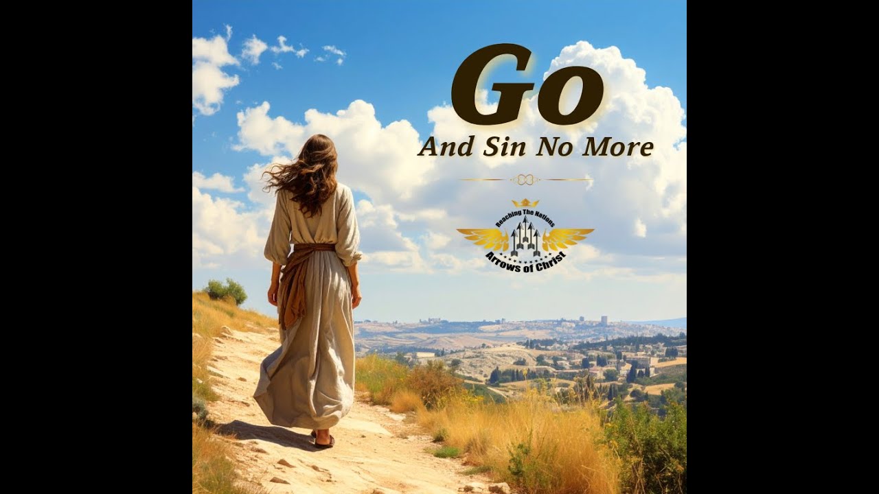 Go And Sin No More NOV 25 - YouTube