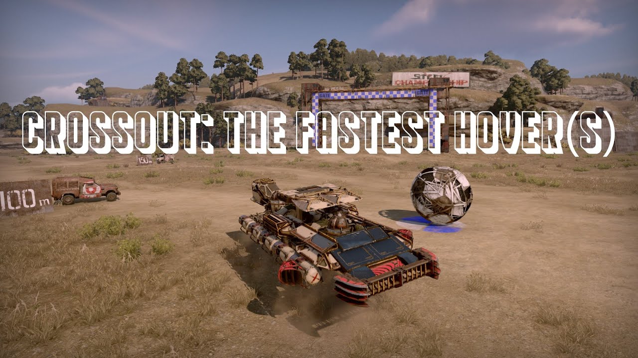 Crossout: The fastest hover(s) - YouTube