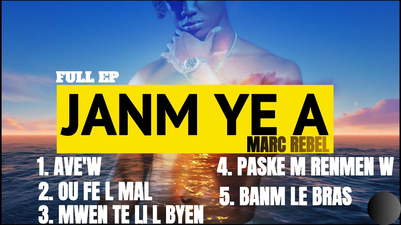 MARC REBEL JANM YE A FULL EP - YouTube