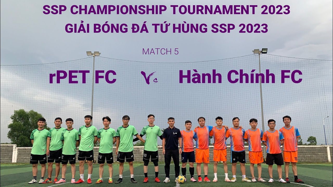 Match 5: Tứ Hùng SSP 2023 | SSP Championship Tournament 2023 | rPET FC vs Hành Chính FC - YouTube