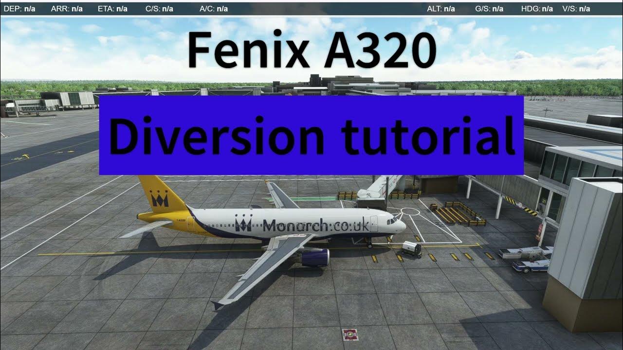 Fenix A320 Diversion tutorial - YouTube