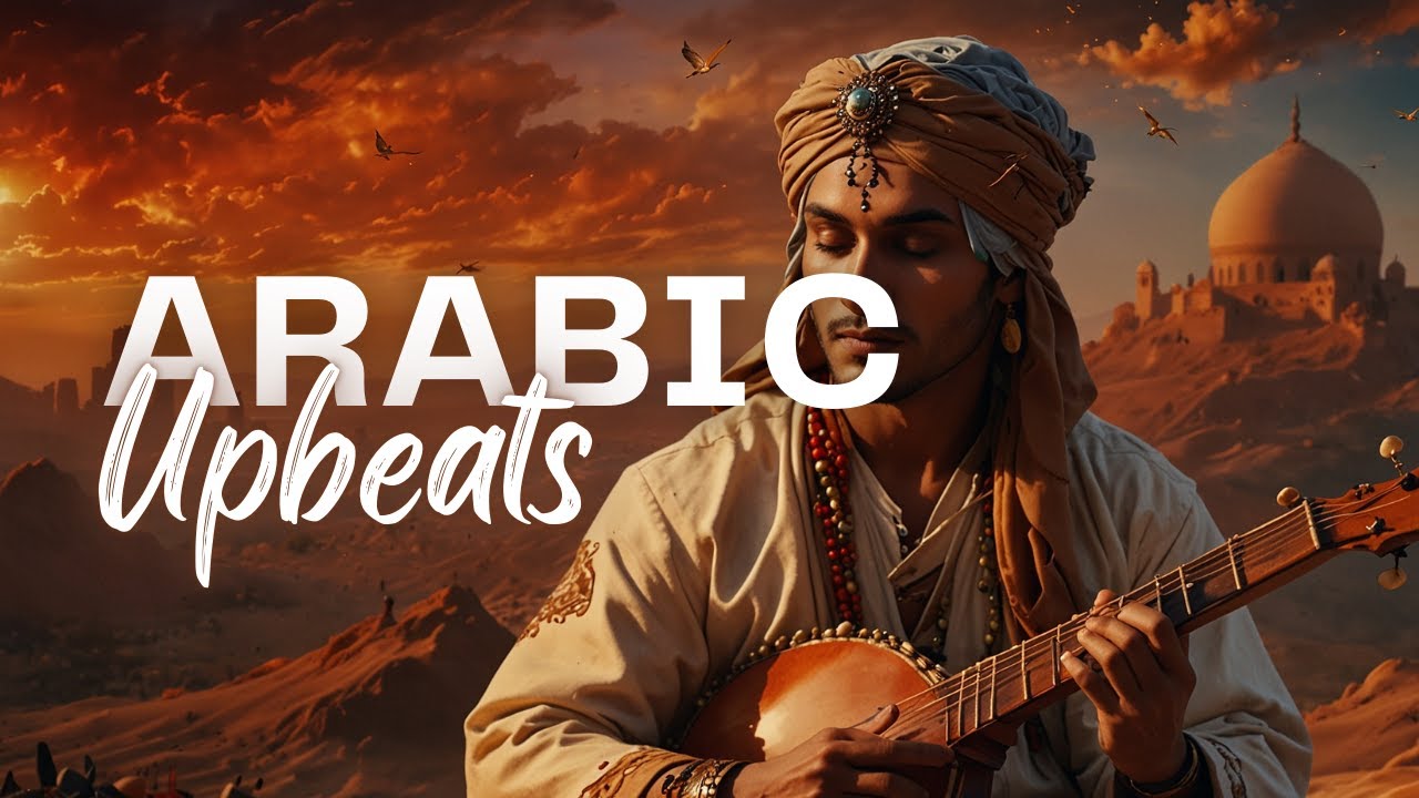 The Joyful Beats of Upbeat Traditional Arabic Music - YouTube