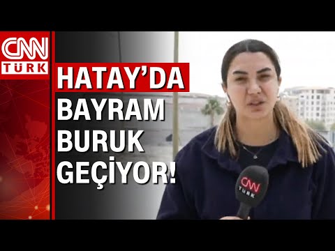 Hatay'da bayram buruk geçiyor! Merkez ilçe Antakya'da son durum ne?