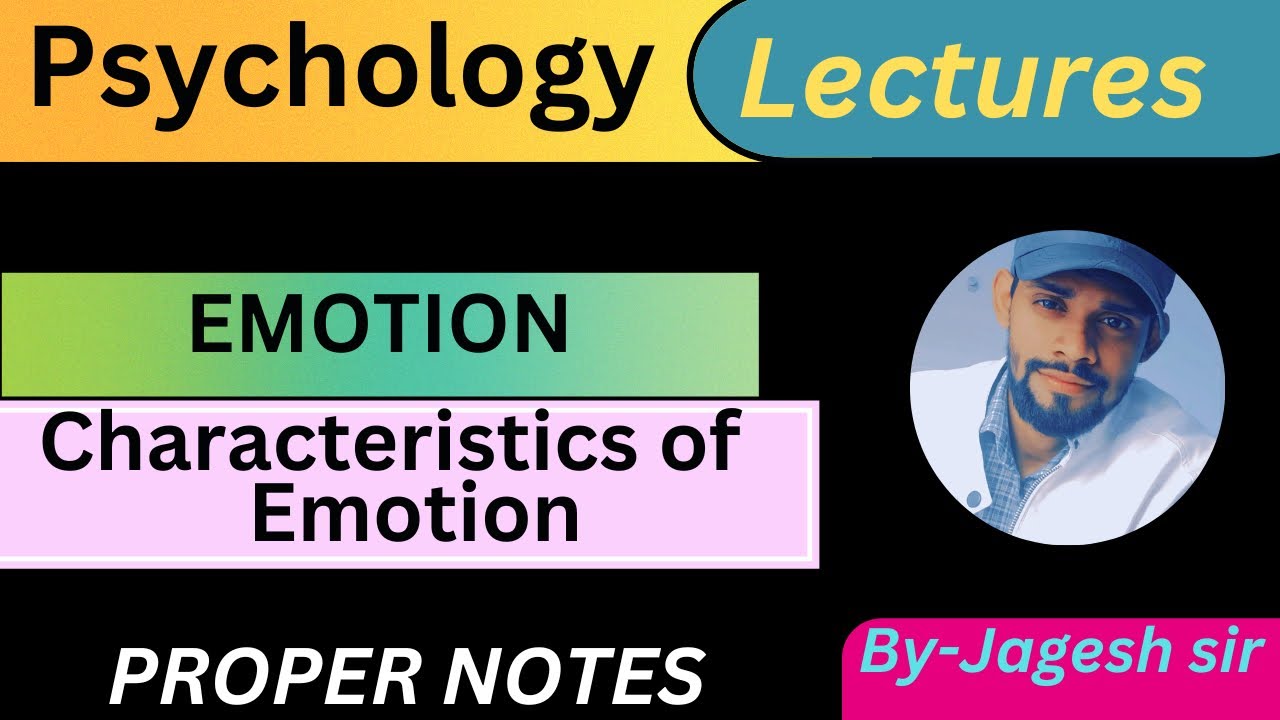 Emotion | Characterstics Of Emotion | Psychological and Physiological ...