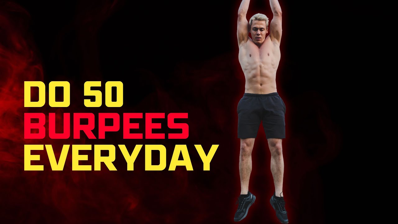 Benefits of Doing 50 BURPEES EveryDay - YouTube