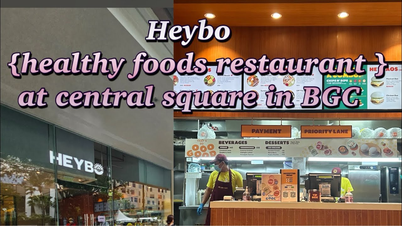 Hey Bo Restaurant 💖Healthy food restaurant in Central Square, BGC💖 Why ...