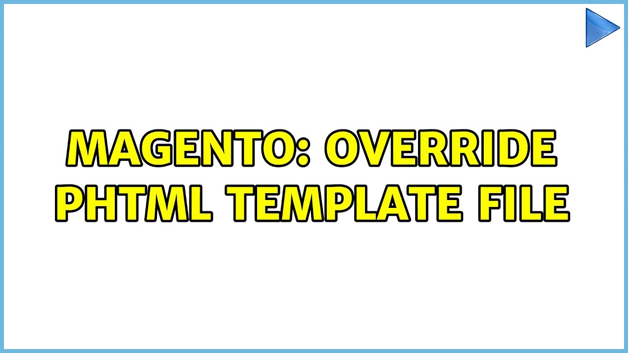 Magento Override Phtml Template File Youtube