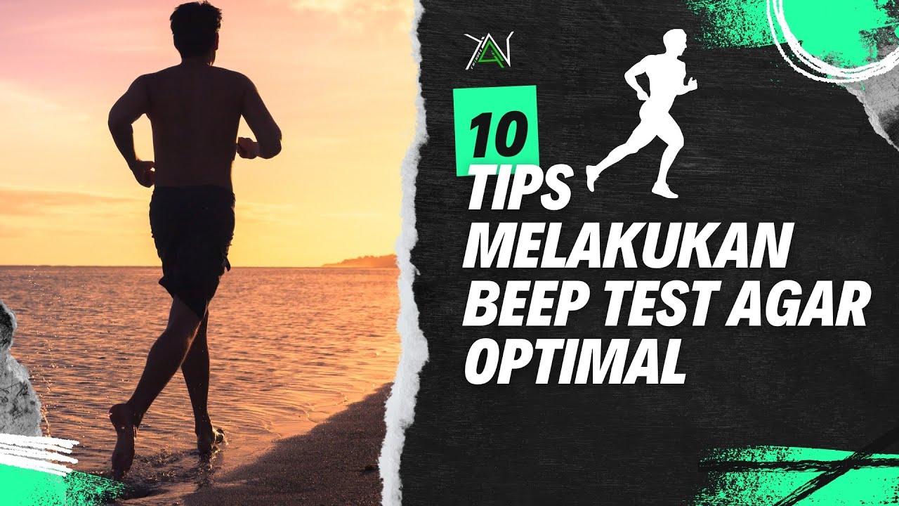 Tips Melakukan Beep Test Agar OPTIMAL - YouTube