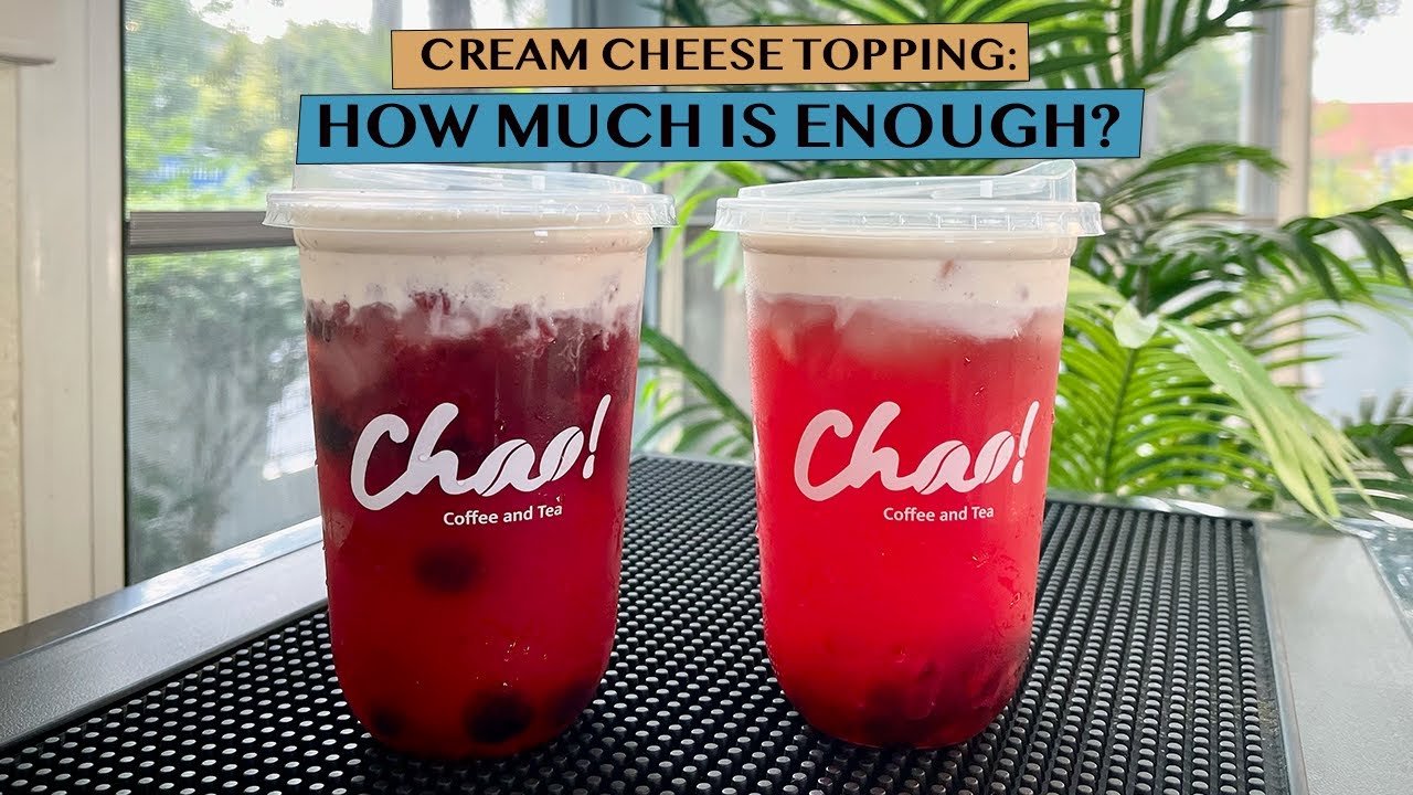 CREAM CHEESE TEA: HOW MUCH TOPPING IS ENOUGH? - YouTube