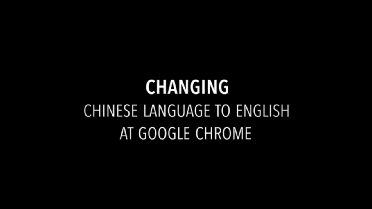 Changing Chinese Language To English On Google Chrome YouTube changing-chinese-language-to-english-on-google-chrome-youtube