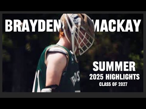 Brayden MacKay 2025 Summer Highlights (Class of 2027) - YouTube