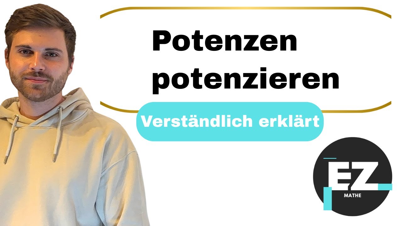 Potenzen potenzieren, Potenzgesetze | Verständlich erklärt - YouTube