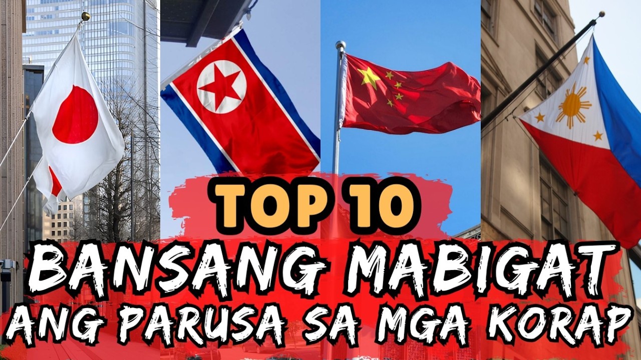 TOP 10 BANSANG MABIGAT ANG PARUSA SA MGA KORAP NA OPISYAL - YouTube