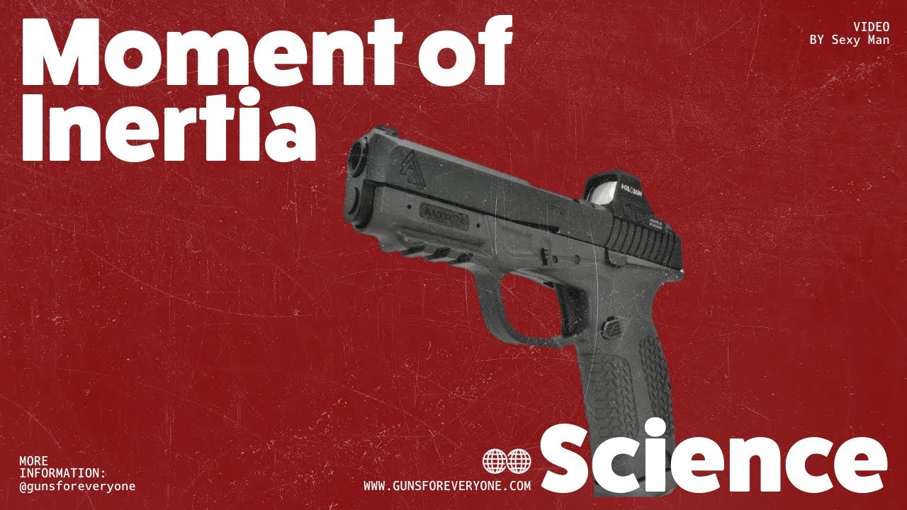 Moment Of Inertia Follow Up To "Bore Axis" - Choosing A Gun - YouTube