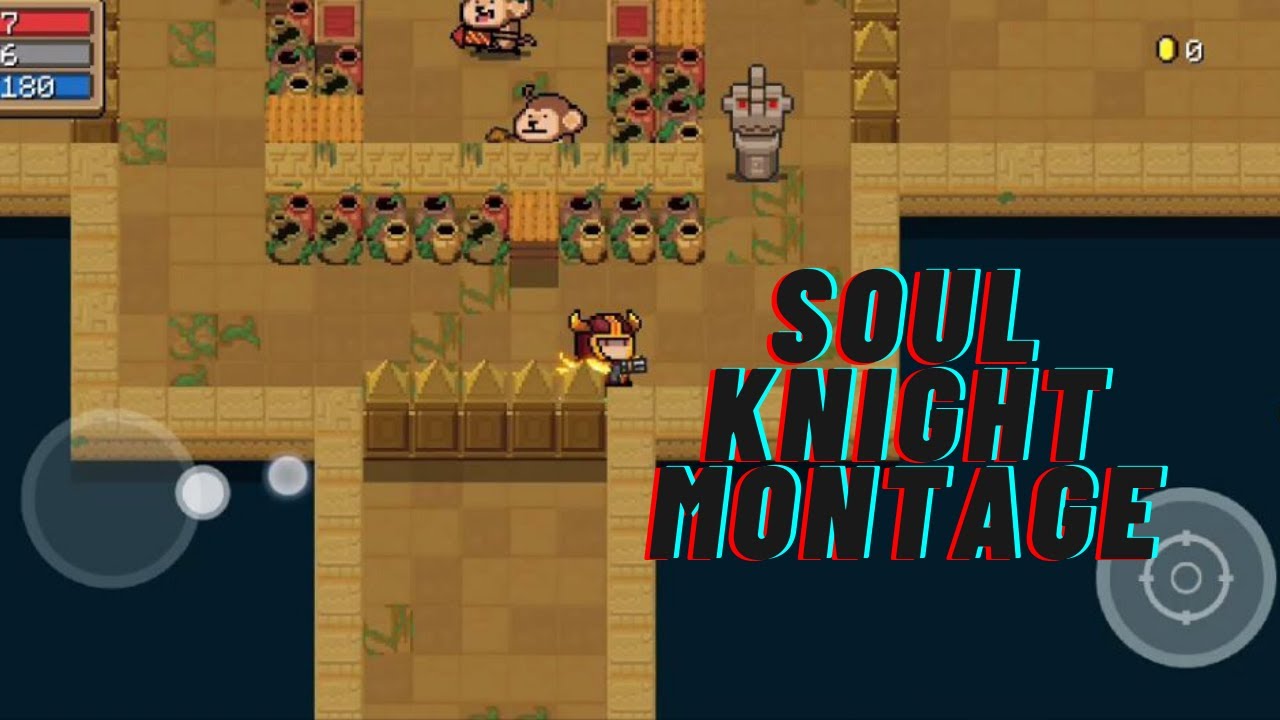 Soul Knight Explosive Montage(Watch till the end) - YouTube