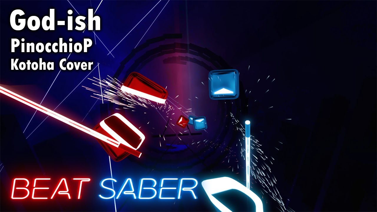 [Beat Saber] PinocchioP - God-ish (Kotoha Cover) - YouTube