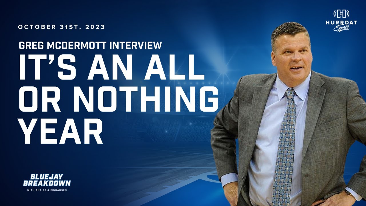 Creighton Basketball Gears Up For A Potential Historic Season For Greg McDermott | BlueJay ...