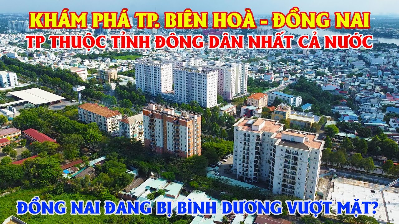 Khám Phá Thành Phố Biên Hoà Tỉnh Đồng Nai Tp Công Nghiệp Hàng Đầu