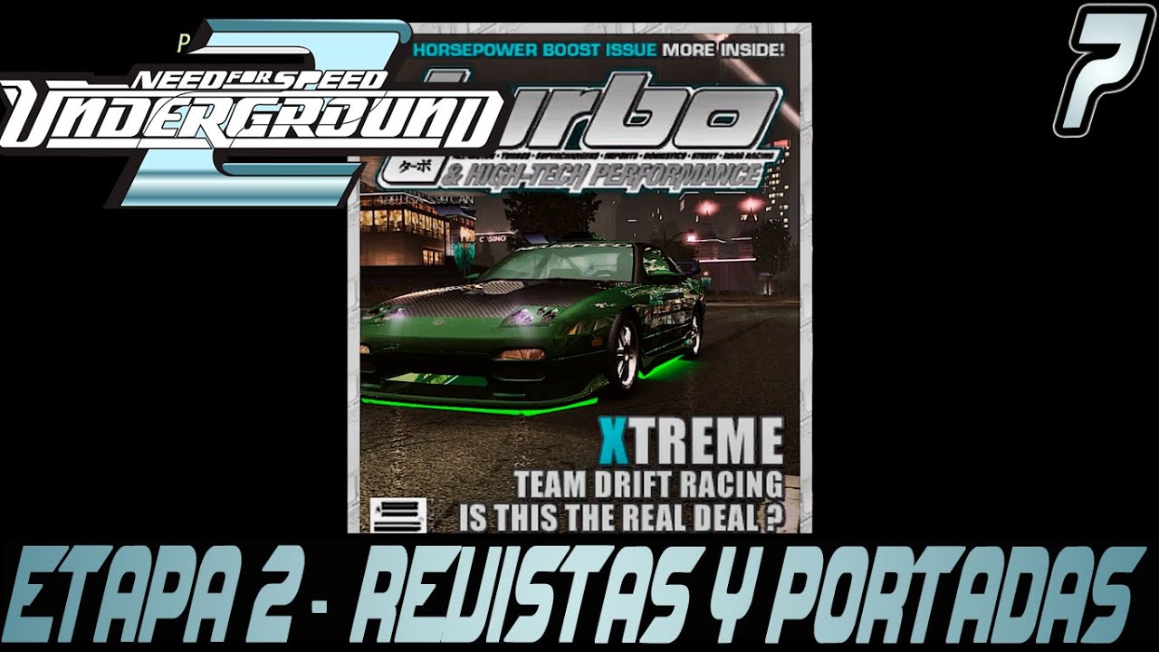 Need For Speed Underground 2 | #7 | Etapa 2 - Revistas y Portadas de ...