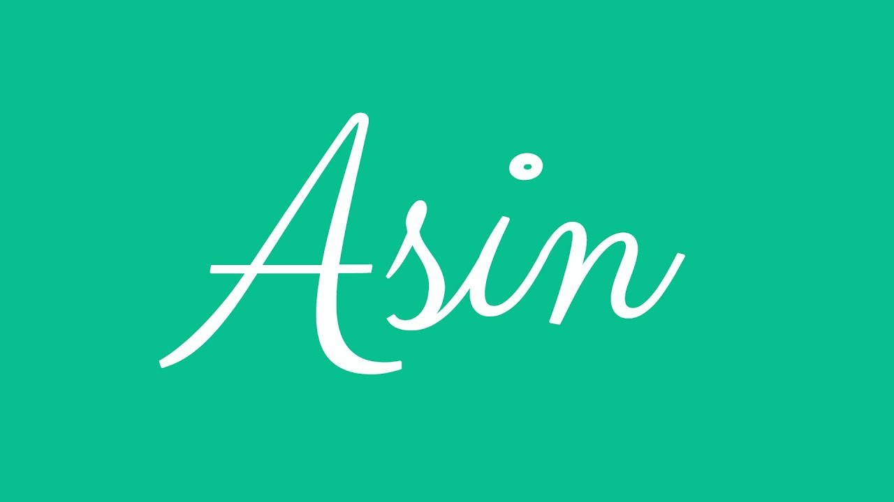 Learn how to Sign the Name Asin Stylishly in Cursive Writing - YouTube