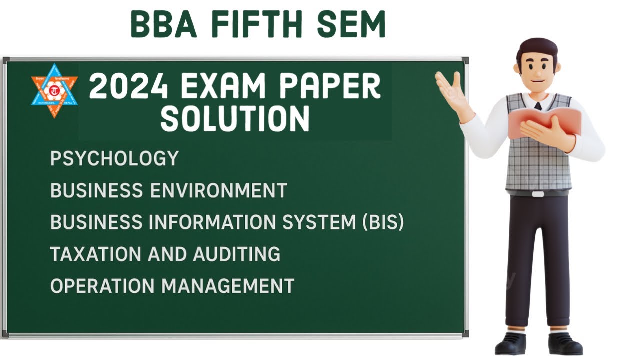 BBA FIFTH SEM | 2024 BOARD EXAM ALL SUBJECTS PAPER SOLUTION | HAMRO ...