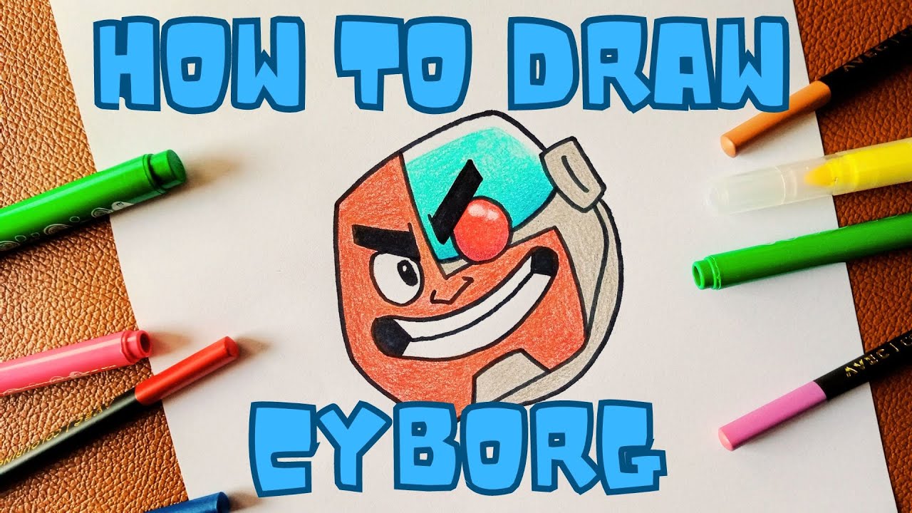 HOW TO DRAW CYBORG from Teen Titans Go! - The easy way! - YouTube
