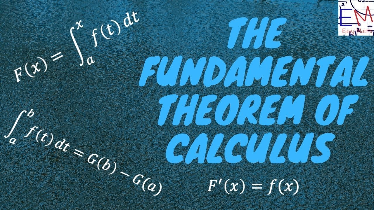 The Fundamental Theorem of Calculus Part 1 and Part 2 - YouTube