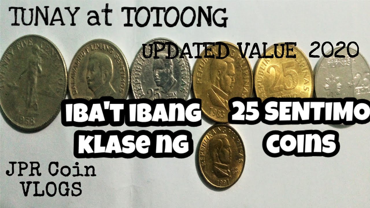 25 Centavo Philippine Coin Series: TOTOO at TUNAY na presyo - YouTube