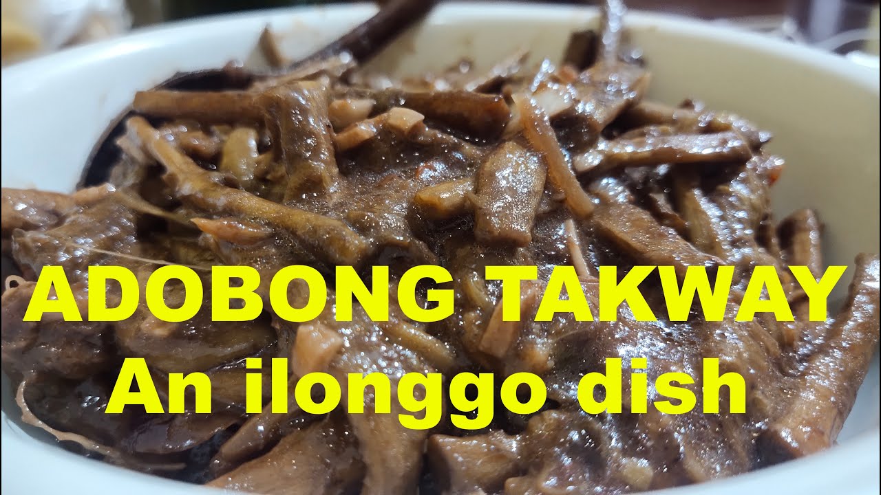 ADOBONG TAKWAY An Ilonggo Dish - YouTube