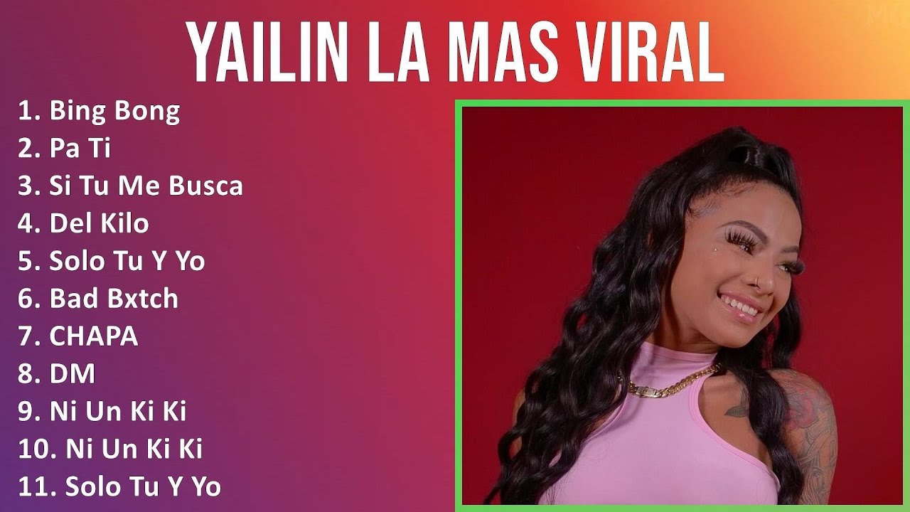 Yailin la Mas Viral 2024 MIX Nuevas Canciones - Bing Bong, Pa Ti, Si Tu ...