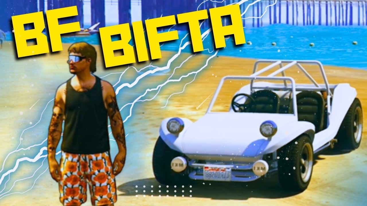 “LETS GO TO THE BEACH!” BF Bifta Customization | GTA Online - YouTube