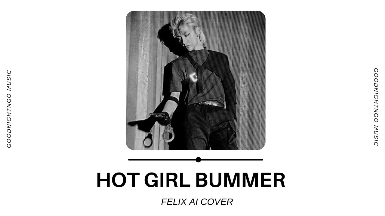 Hot Girl Bummer Felix Ai Cover Youtube Music
