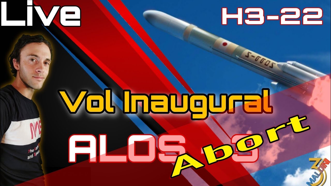 H3-22 ALOS-3 🚀 Vol inaugural 🔘 ABORT - YouTube
