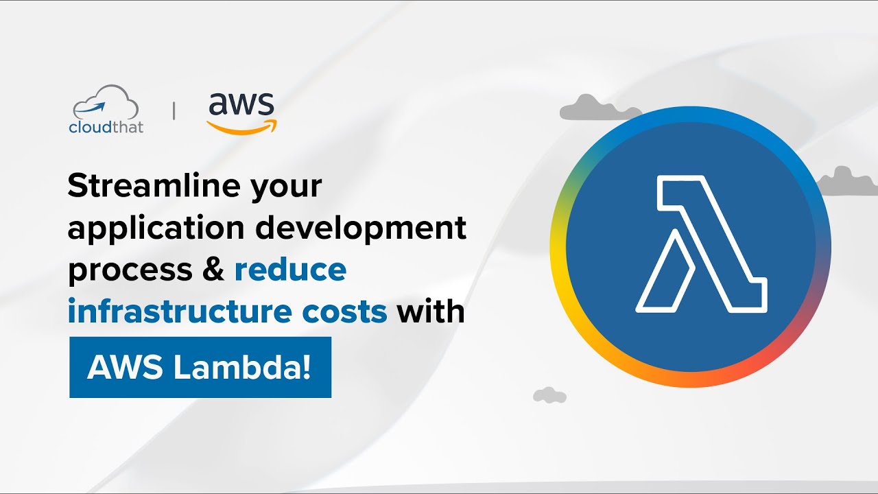 Streamline your application development process and reduce infrastructure costs with AWS Lambda ...