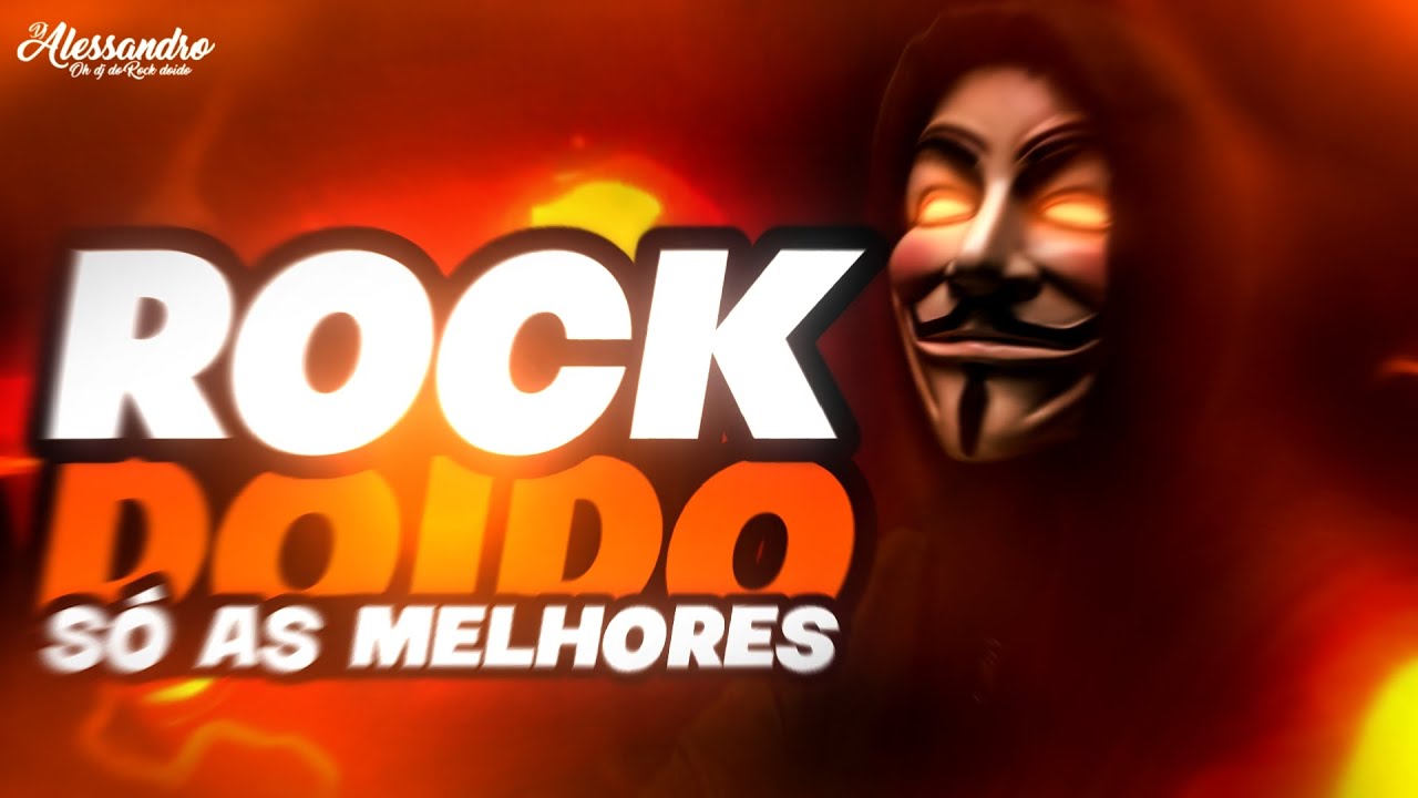 ROCK DOIDO 2022 SÓ AS MELHORES DO DJ DO ROCK DOIDO - YouTube