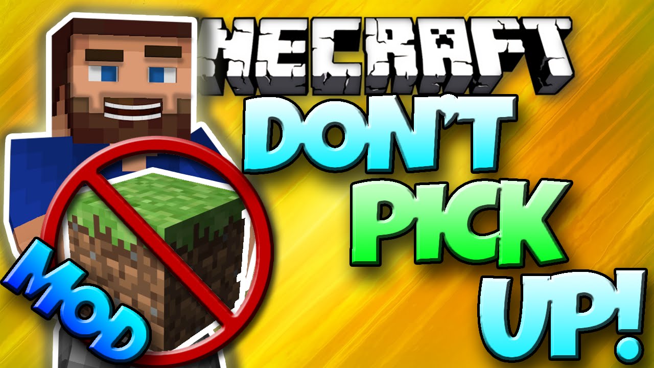 Minecraft Mod: DON'T PICK UP! | Don't Pick Up Blocks You Don't Need ...