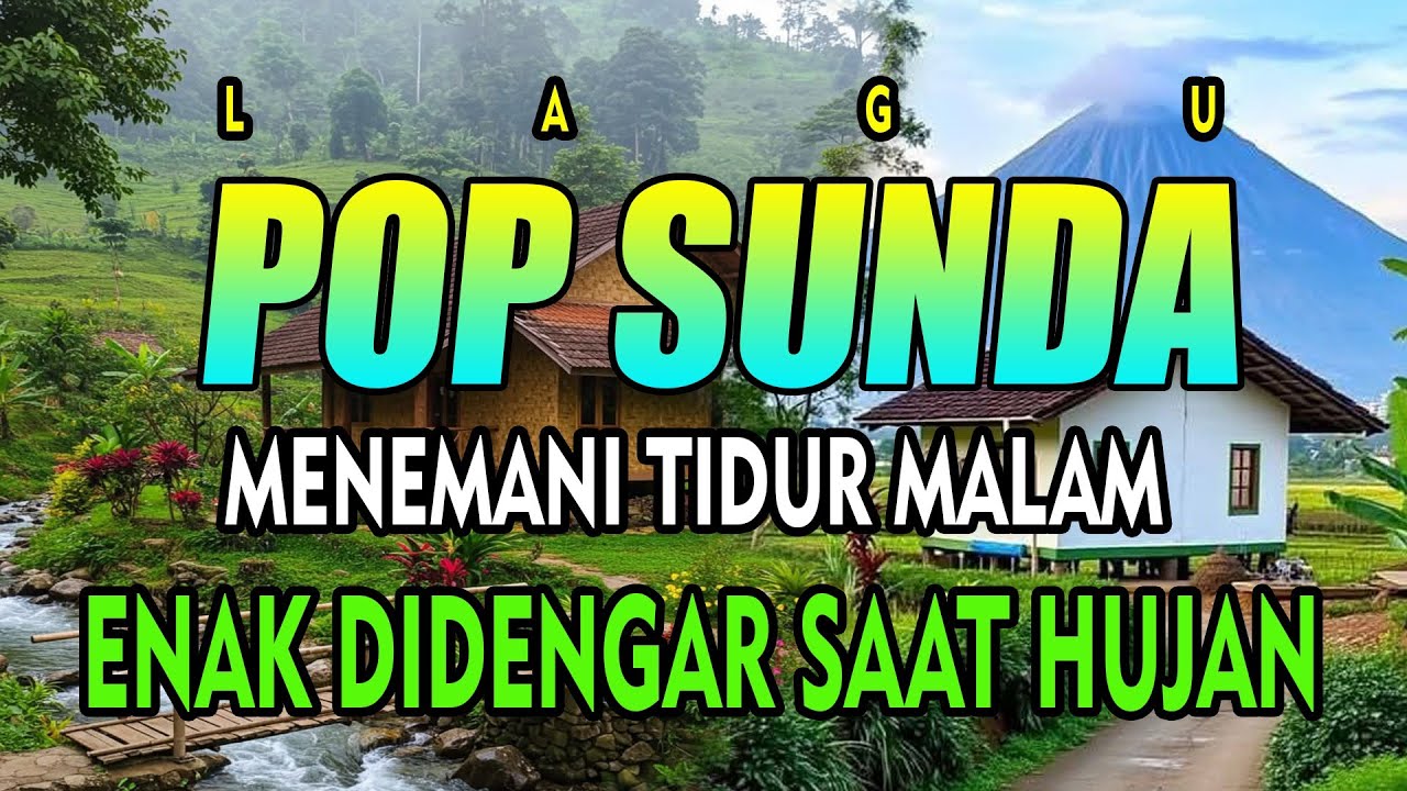 POP SUNDA ENAK DIDENGAR MENEMANI TIDUR MALAM SAAT HUJAN - YouTube