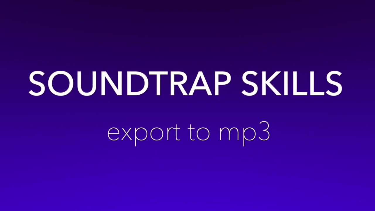 Soundtrap Skills - Export to mp3 - YouTube