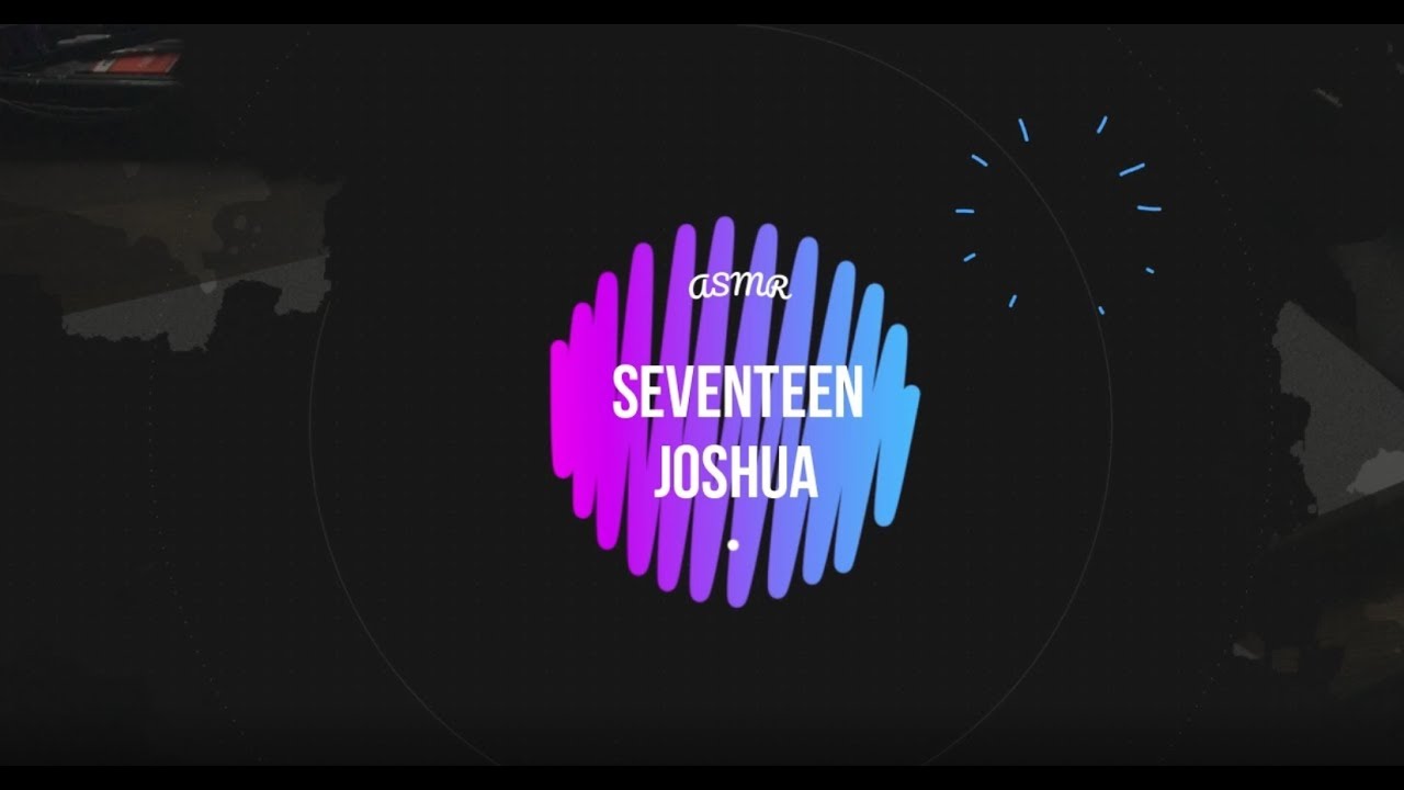 ASMR | Art | Seventeen Joshua - YouTube