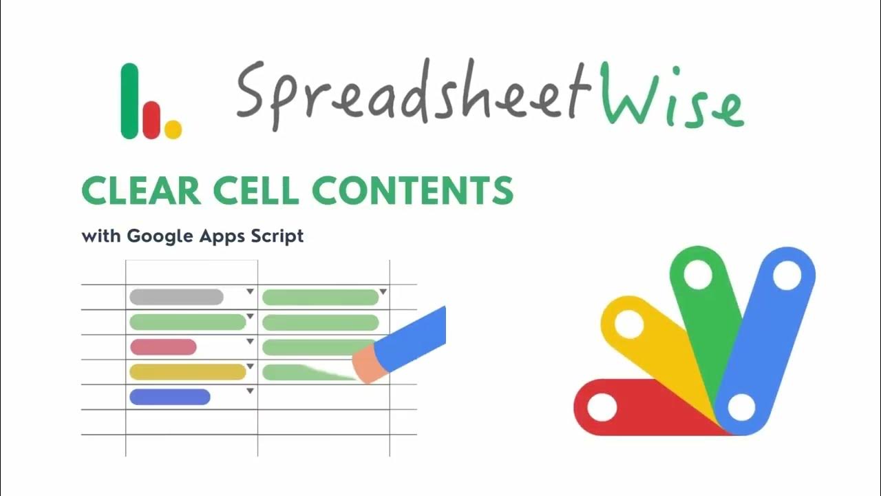 Clear Cell Contents with Google Apps Script - YouTube
