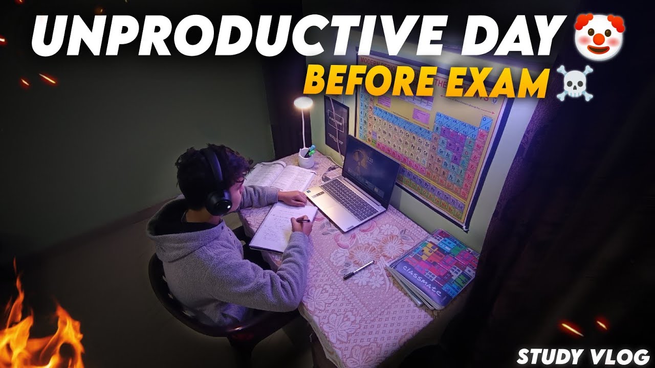 UNPRODUCTIVE DAY Before Exam ☠️ || JEE 2026 🎯 || 5 hours of Study only 🤡 ||~#studyvlog - YouTube