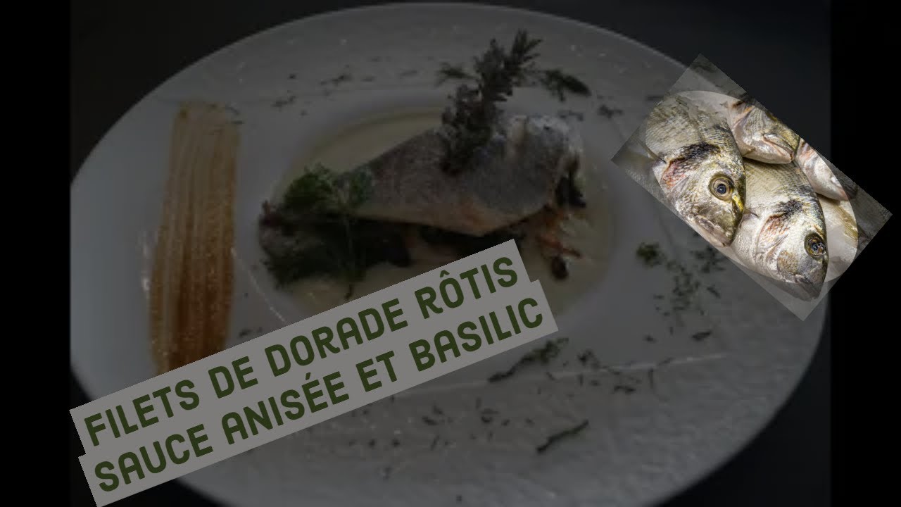 Filets de Dorade Royale Rôtis sauce anisée champignons et basilic - YouTube