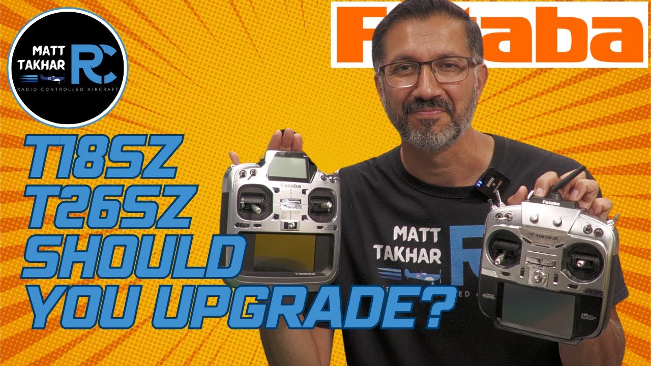 Should You Upgrade from the Futaba T18SZ to the T26SZ? | Upgrade Guide ...
