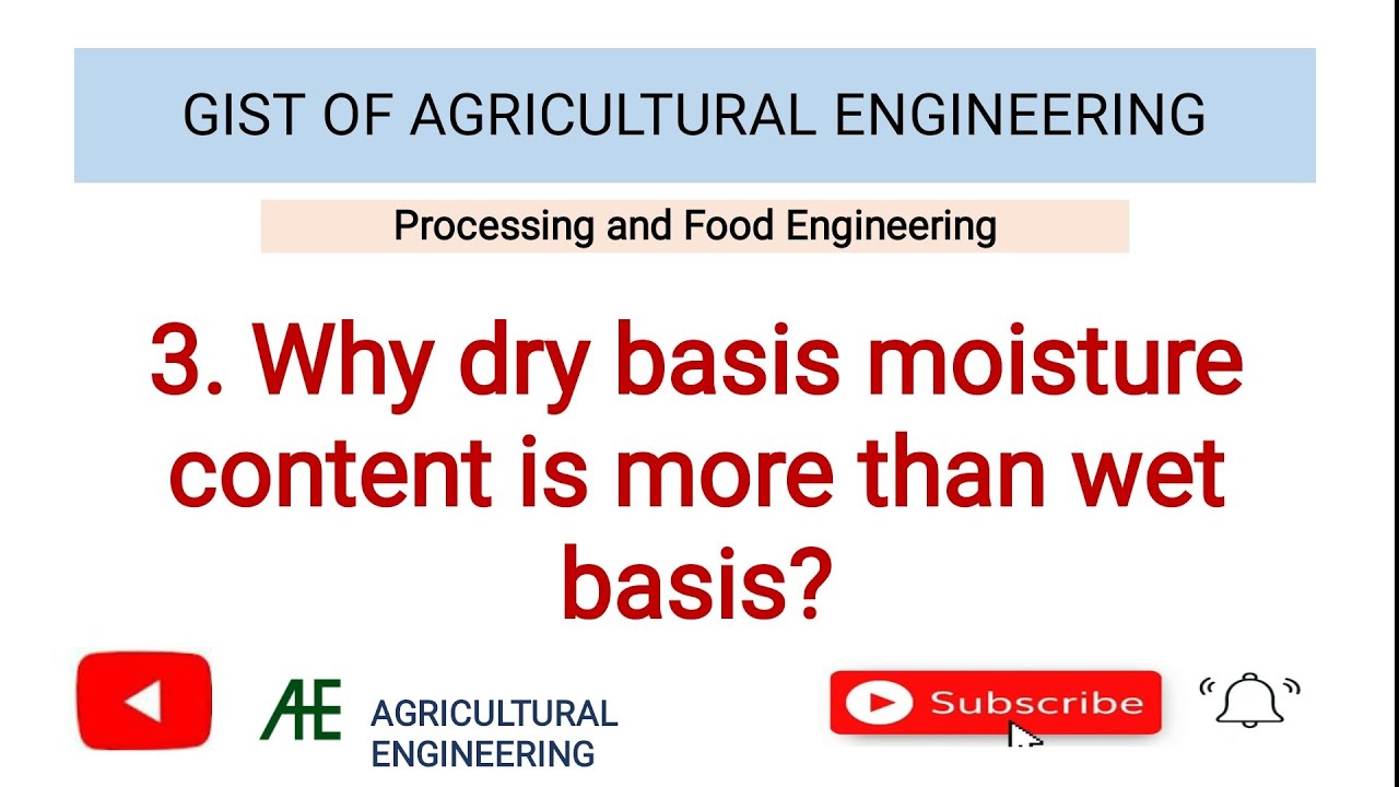Lecture 4: Why dry basis moisture content is more than wet basis? - YouTube