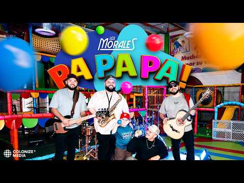 Los Morales - PA PA PA! (Video Oficial)