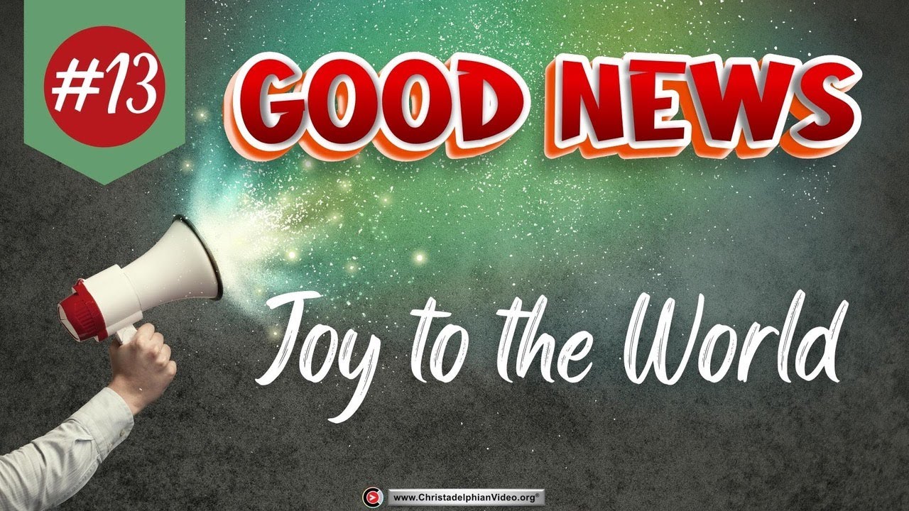 Good News #13 Joy To The World - YouTube