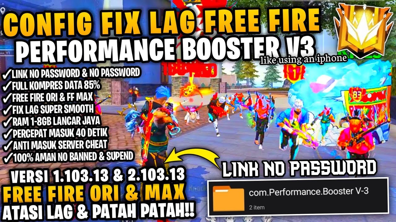 FILE BOOSTER‼️FIX LAG FF VERSI X.103.13 || FIX LAG FF ORI & FF MAX ...