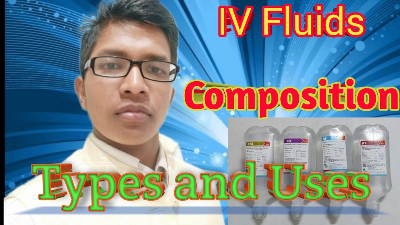 Intra Venous Fluids/IV Fluids #fluids /Type/Name/Uses/Explained by Jayankar Singh - YouTube