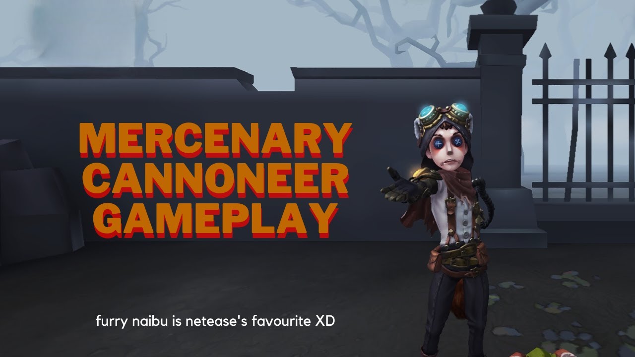 [IDENTITY V] Another Furry Naib Skin - Cannoneer! | Mercenary Gameplay ...